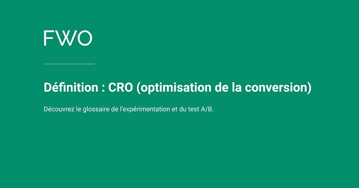 Définition CRO - FWO - Mathieu Fauveaux consultant CRO
